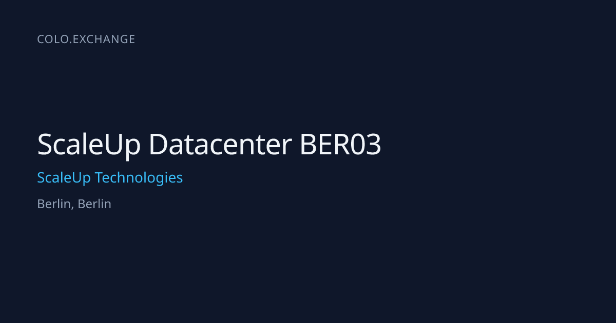 ScaleUp Datacenter BER03 — ScaleUp Technologies Data Center in Berlin ...